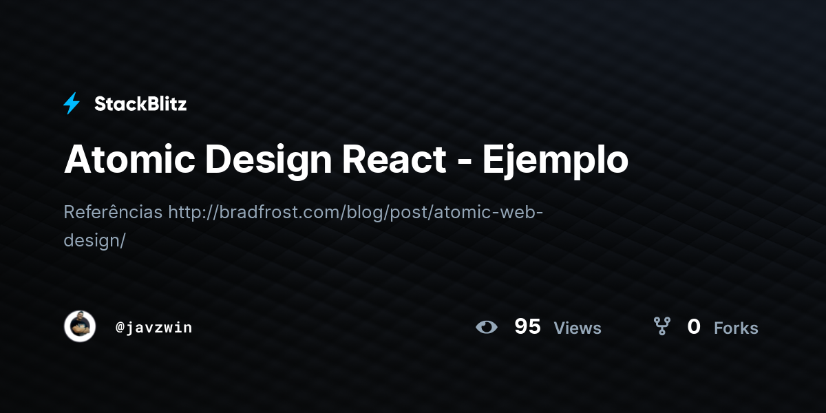 Atomic Design React - Ejemplo - StackBlitz Atomic Design React - Ejemplo - StackBlitz