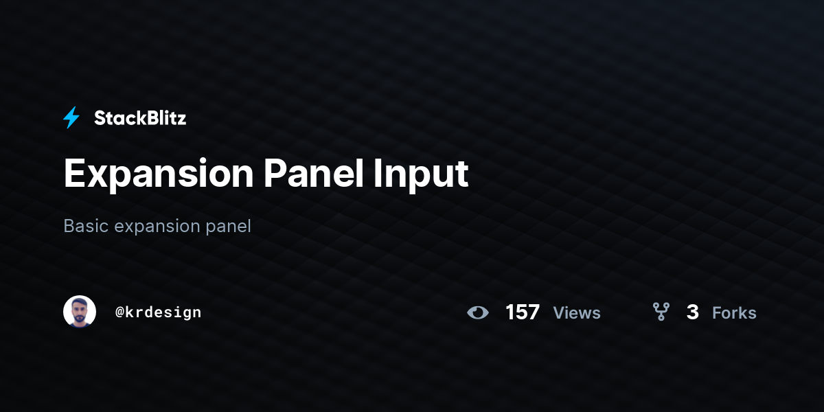Expansion Panel Input - StackBlitz Expansion Panel Input - StackBlitz