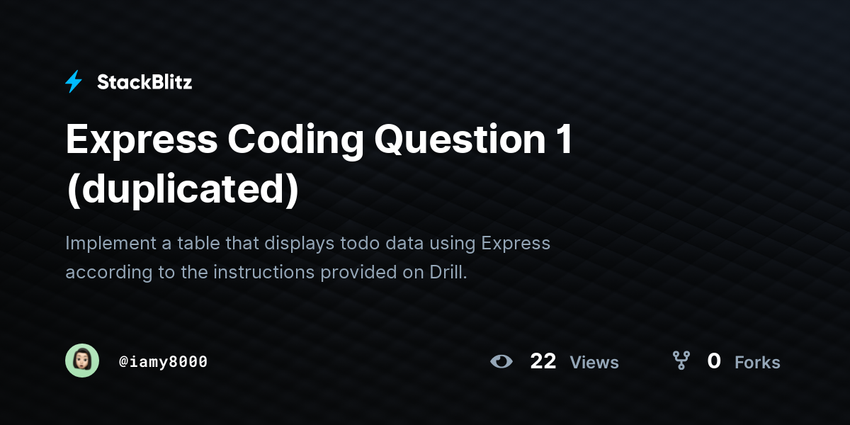 Express Coding Question 1 (duplicated) - StackBlitz