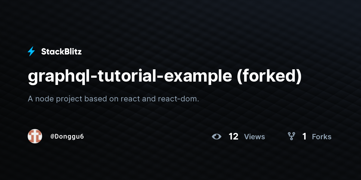 graphql-tutorial-example (forked) - StackBlitz