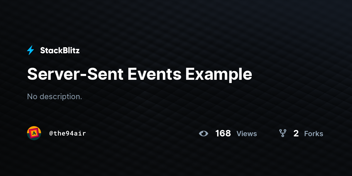Server-Sent Events Example - StackBlitz