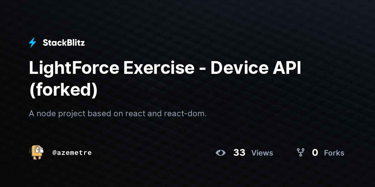 LightForce Exercise - Device API (forked) - StackBlitz