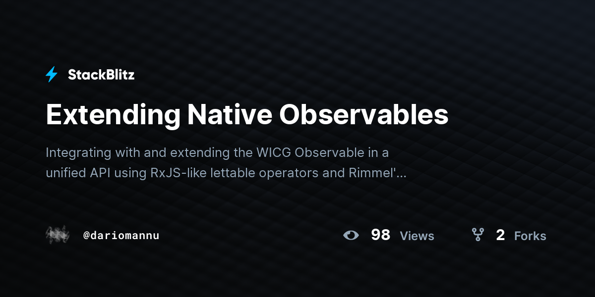 Extending Native Observables - StackBlitz