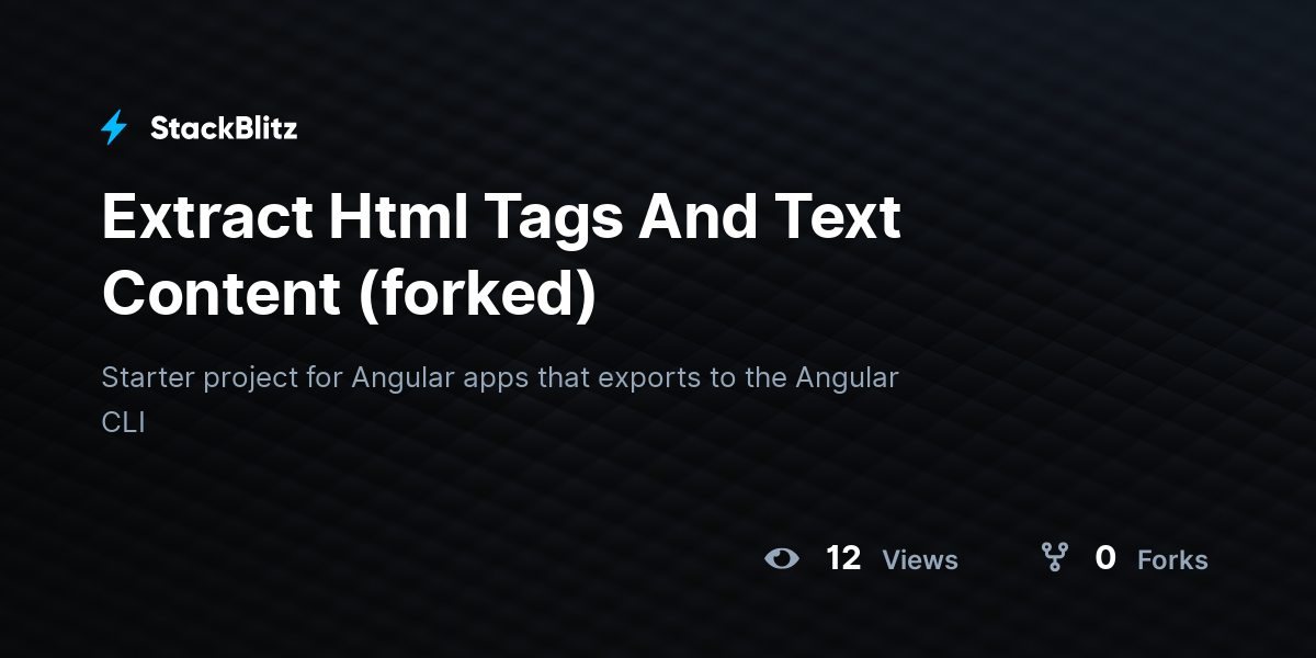 Extract Html Tags And Text Content (forked) - StackBlitz