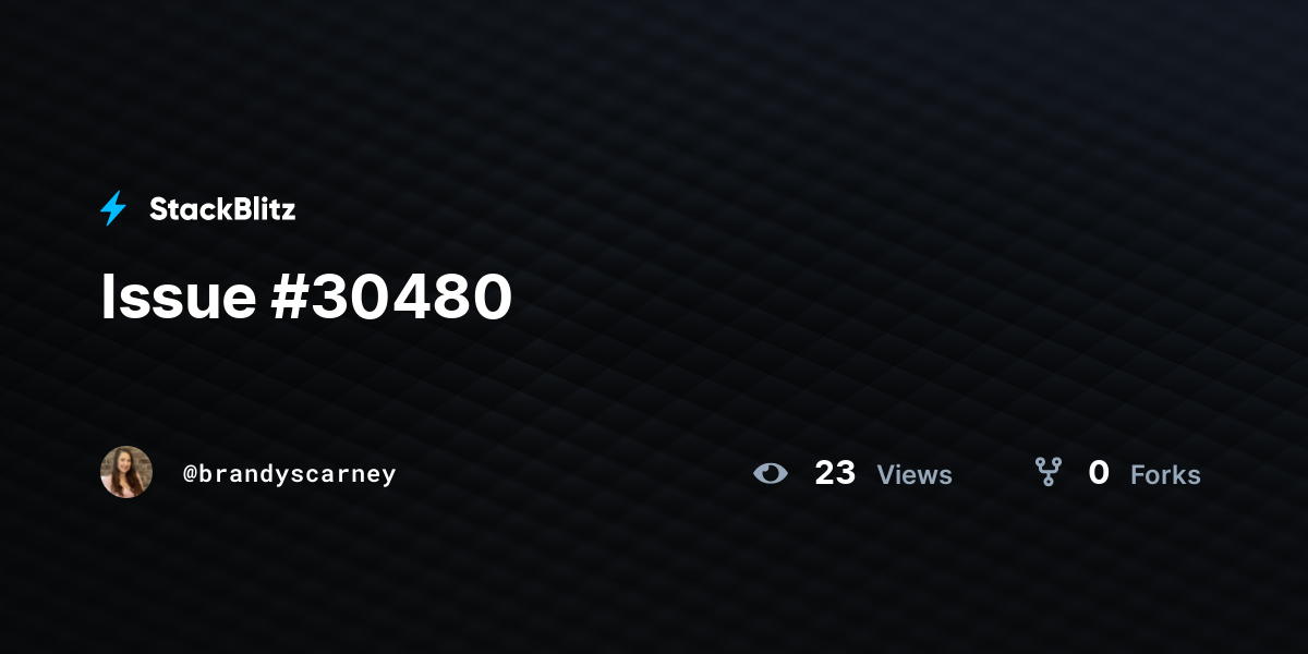 Issue #30480 - StackBlitz