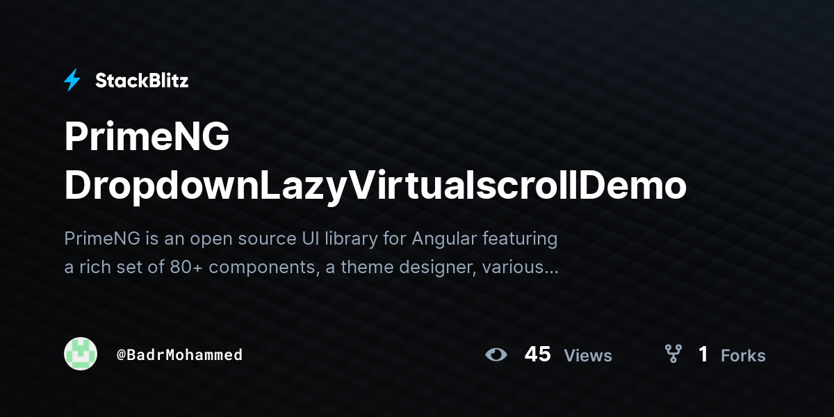 PrimeNG DropdownLazyVirtualscrollDemo - StackBlitz
