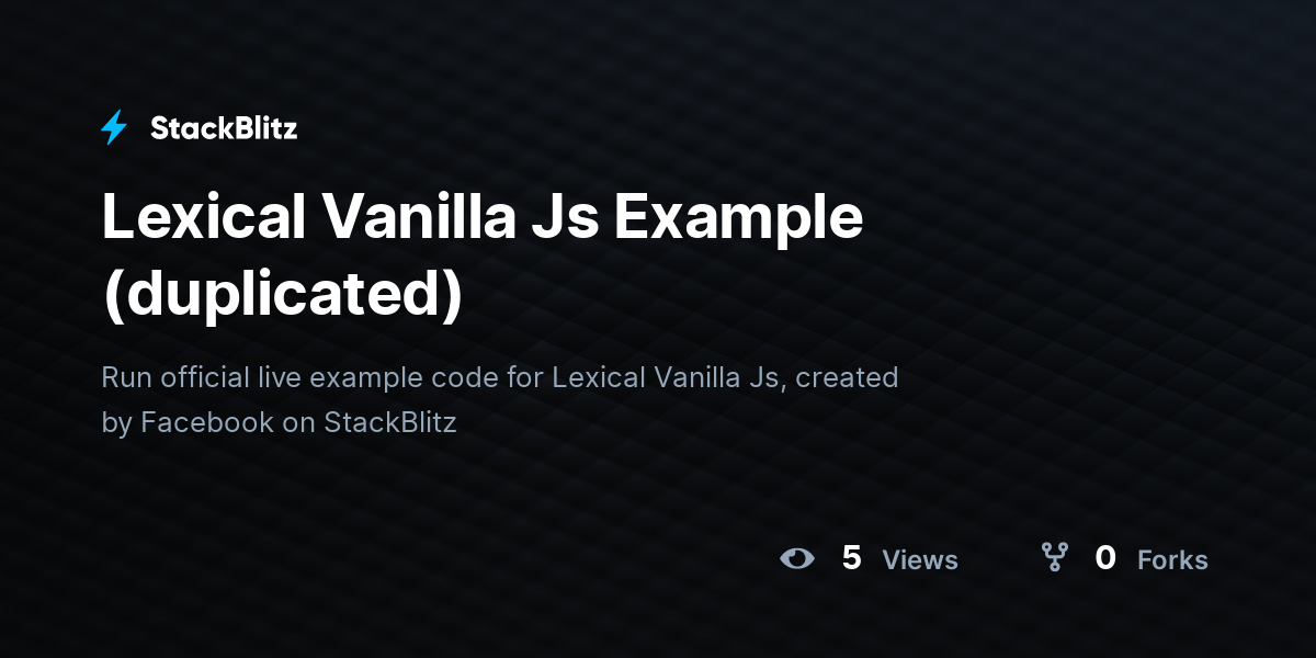Lexical Vanilla Js Example (duplicated) - StackBlitz