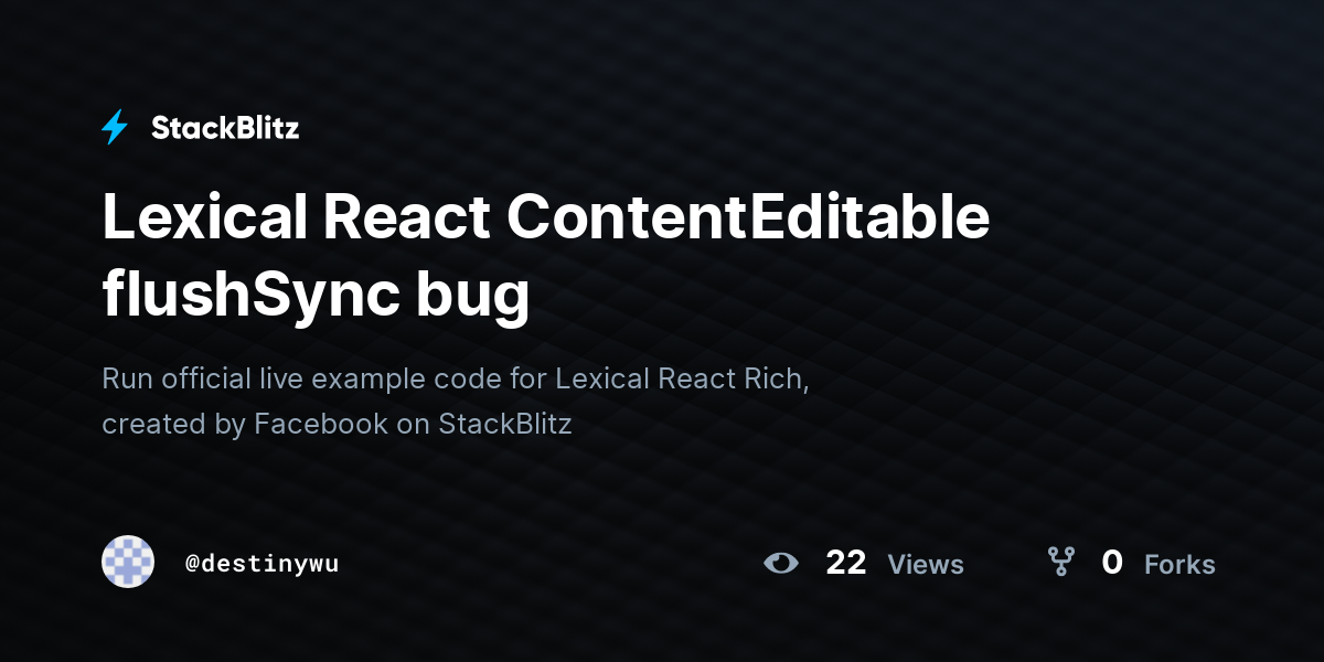 Lexical React ContentEditable flushSync bug - StackBlitz
