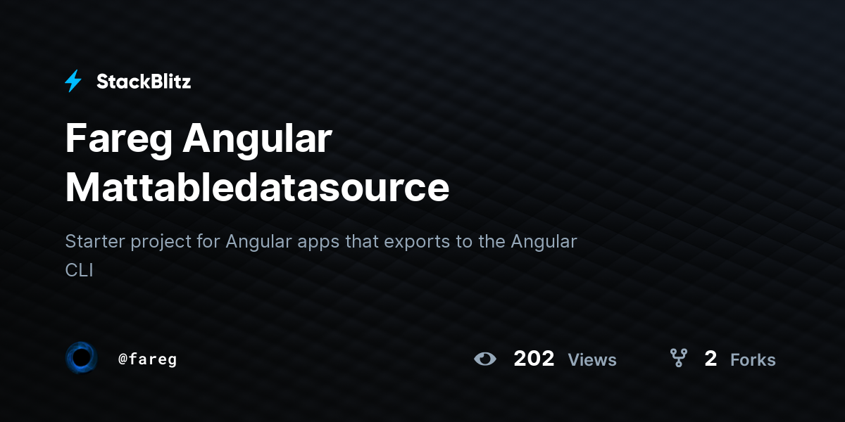Fareg Angular Mattabledatasource - StackBlitz Fareg Angular Mattabledatasource - StackBlitz