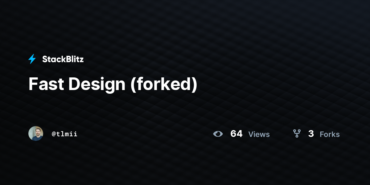 Fast Design (forked) - StackBlitz
