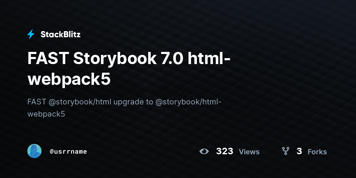 FAST Storybook 7.0 html-webpack5 - StackBlitz FAST Storybook 7.0 html-webpack5 - StackBlitz