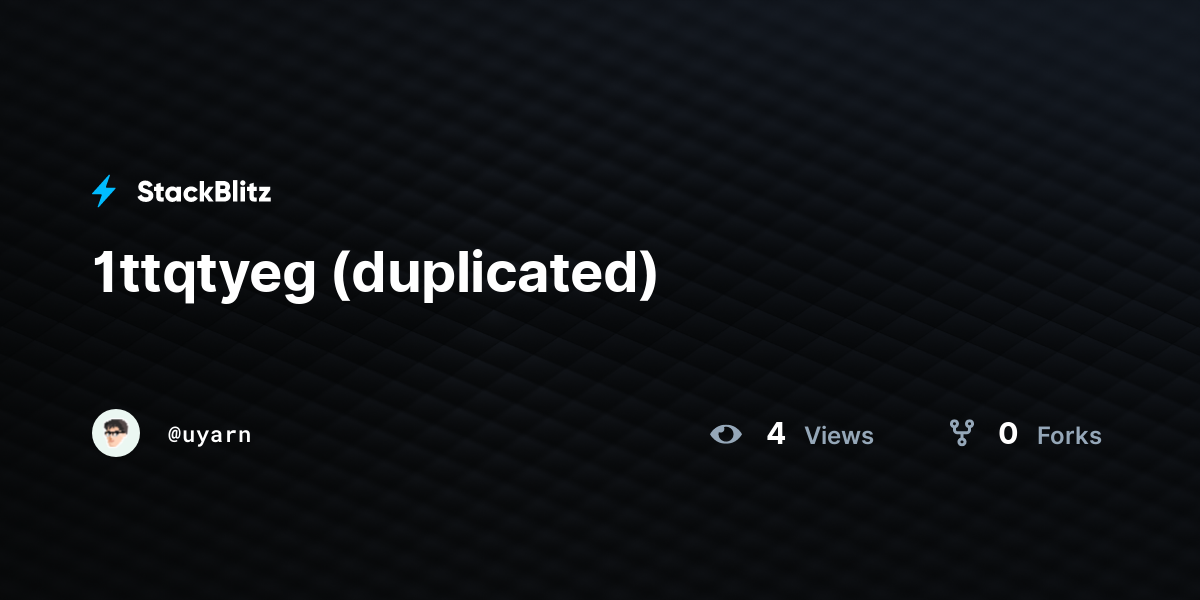 1ttqtyeg (duplicated) - StackBlitz