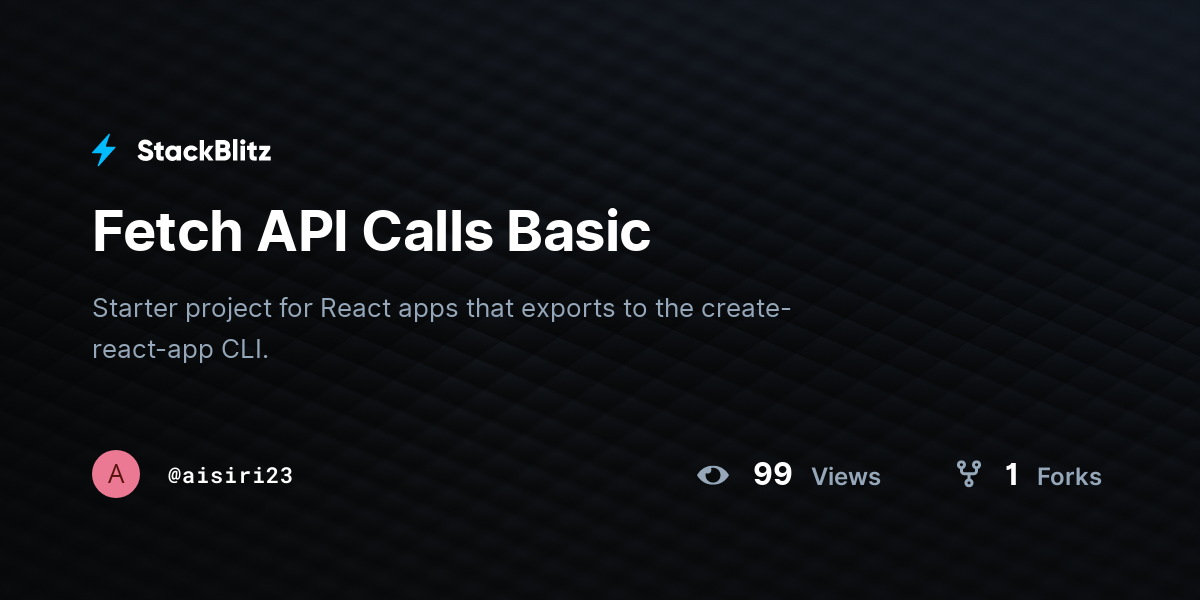 Fetch API Calls Basic - StackBlitz