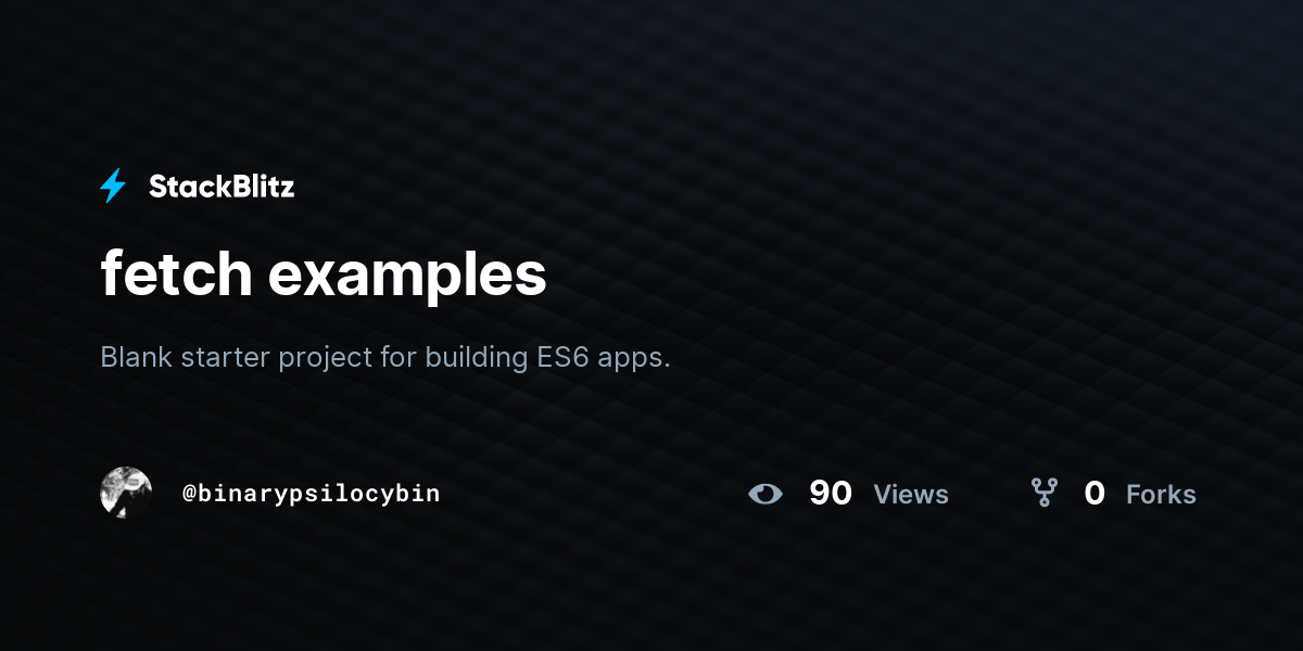 fetch examples - StackBlitz