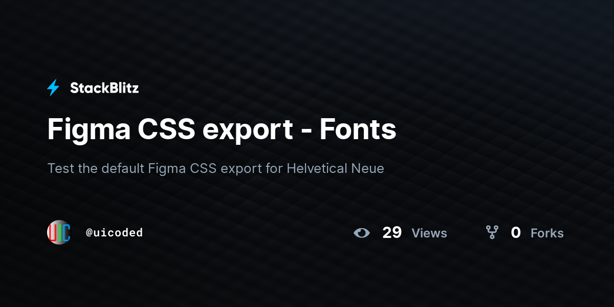 Figma CSS export - Fonts - StackBlitz