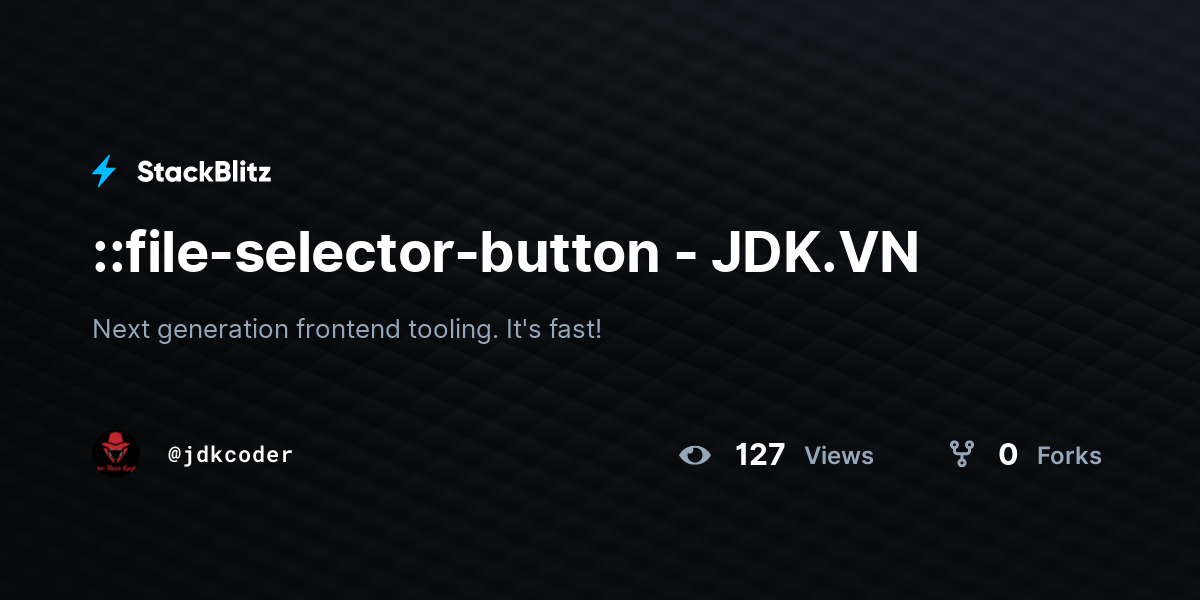 ::file-selector-button - JDK.VN - StackBlitz