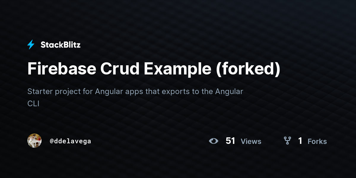 Firebase Crud Example (forked) - StackBlitz Firebase Crud Example (forked) - StackBlitz