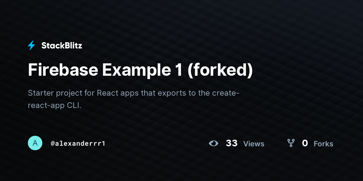 Firebase Example 1 (forked) - StackBlitz Firebase Example 1 (forked) - StackBlitz