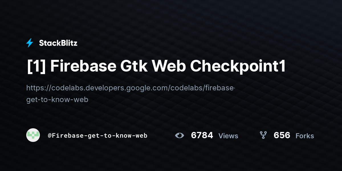 [1] Firebase Gtk Web Checkpoint1 - StackBlitz