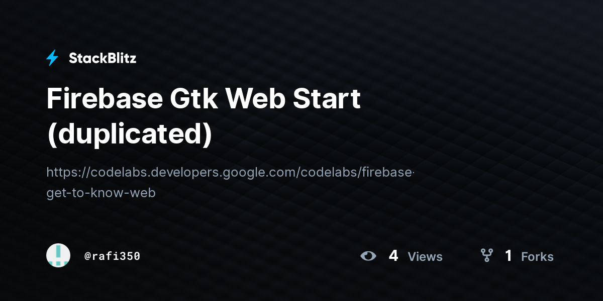 Firebase Gtk Web Start (duplicated) - StackBlitz