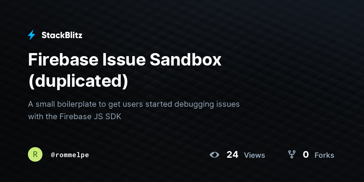 Firebase Issue Sandbox (forked) - StackBlitz Firebase Issue Sandbox (forked) - StackBlitz