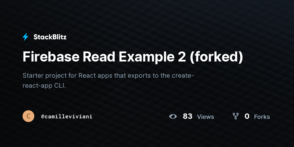 Firebase Read Example 2 (forked) - StackBlitz Firebase Read Example 2 (forked) - StackBlitz