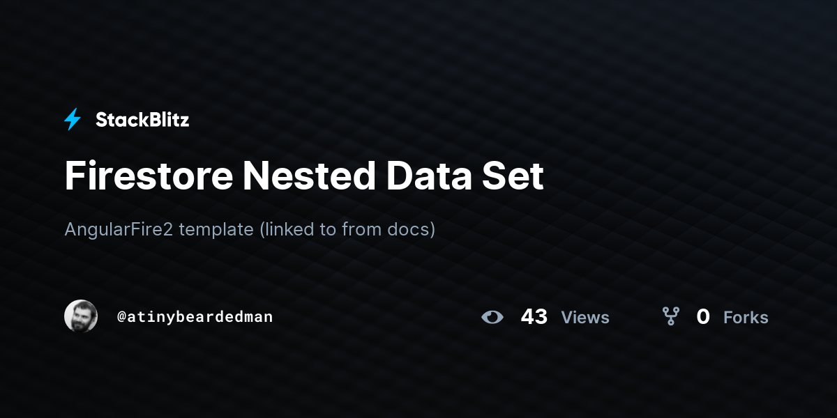 Firestore Nested Data Set - StackBlitz Firestore Nested Data Set - StackBlitz