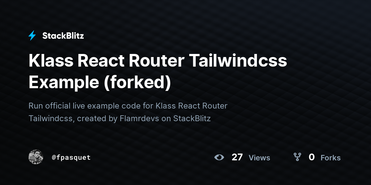 Klass React Router Tailwindcss Example (forked) - StackBlitz