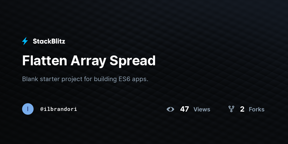 Flatten Array Spread Stackblitz