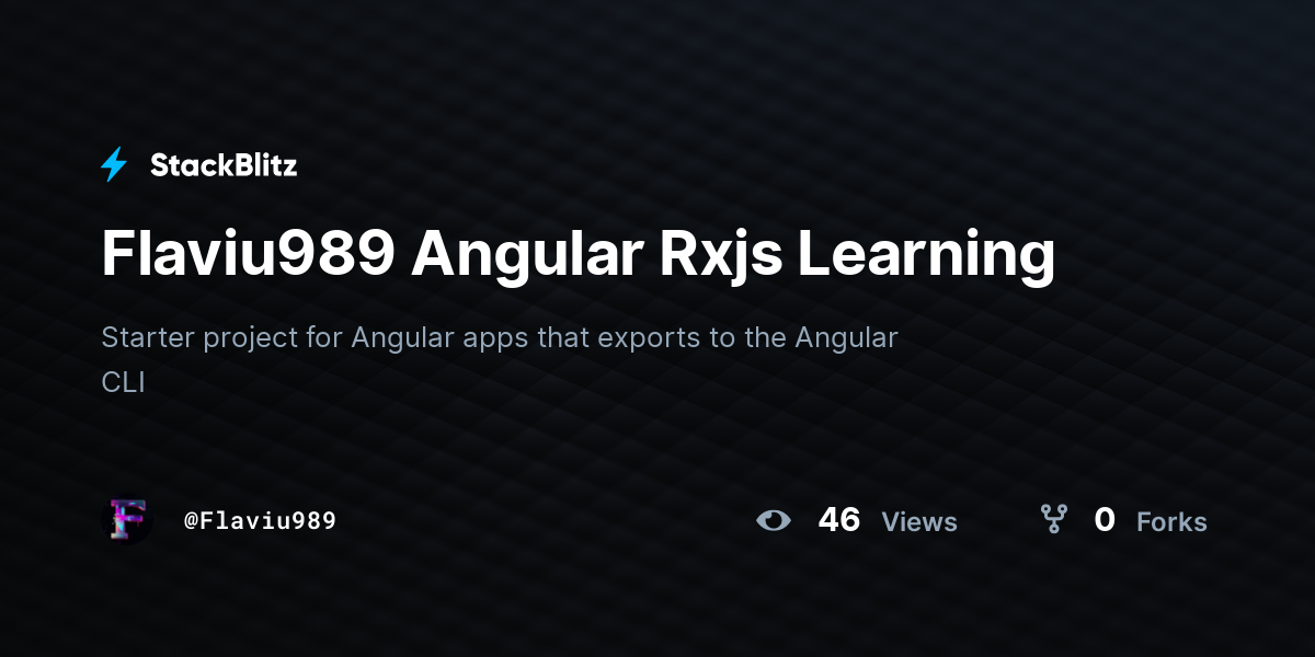 Flaviu989 Angular Rxjs Learning - StackBlitz Flaviu989 Angular Rxjs Learning - StackBlitz