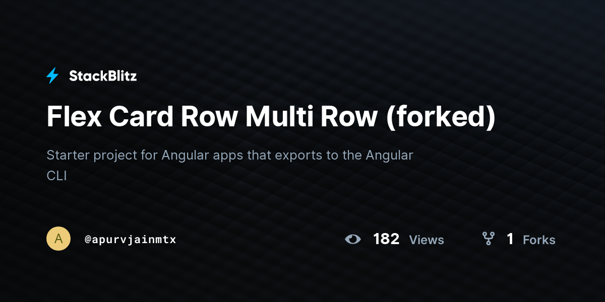 Flex Card Row Multi Row (forked) - StackBlitz Flex Card Row Multi Row (forked) - StackBlitz