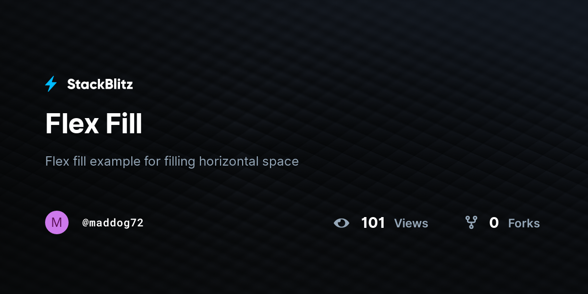 Flex Fill - StackBlitz