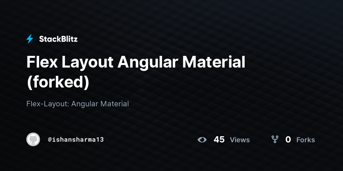 Flex Layout Angular Material (forked) - StackBlitz Flex Layout Angular Material (forked) - StackBlitz