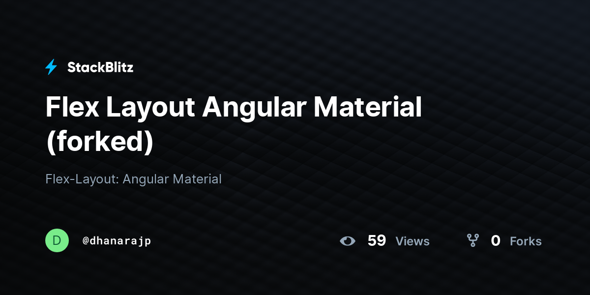 Flex Layout Angular Material (forked) - StackBlitz Flex Layout Angular Material (forked) - StackBlitz