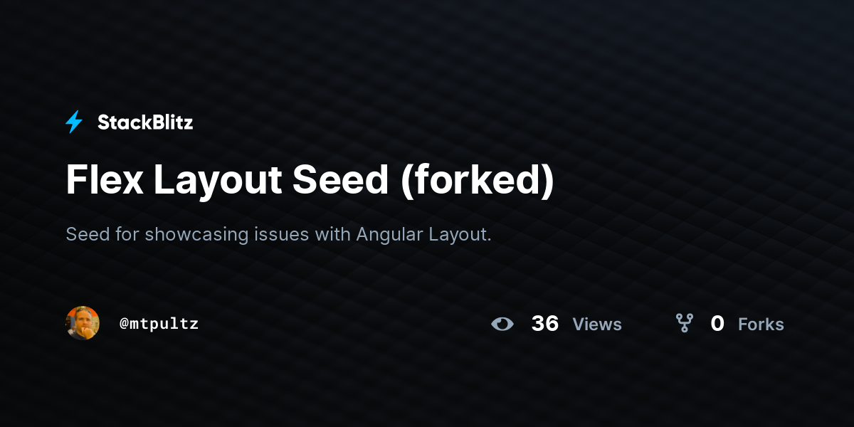 Flex Layout Seed (forked) - StackBlitz Flex Layout Seed (forked) - StackBlitz