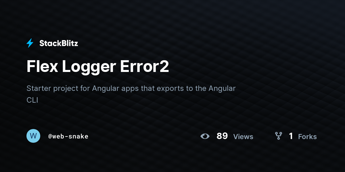 Flex Logger Error2 - StackBlitz