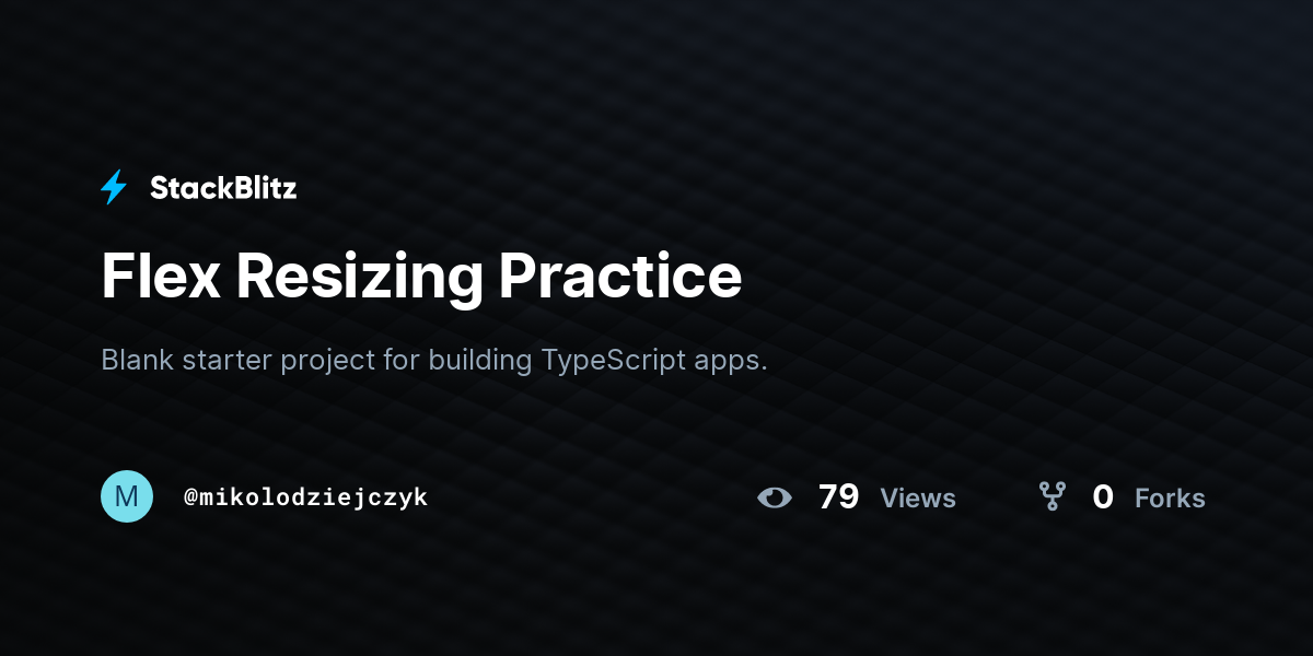 Flex Resizing Practice - StackBlitz