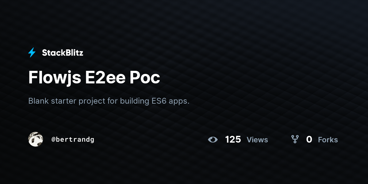 Flowjs E2ee Poc - StackBlitz