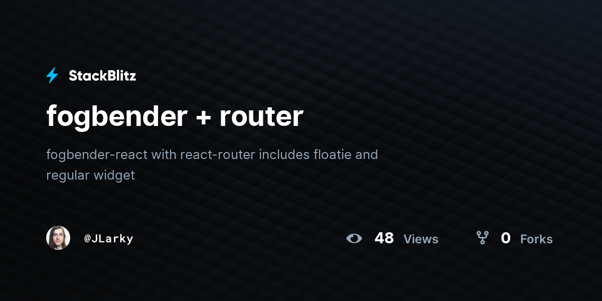 fogbender + router - StackBlitz