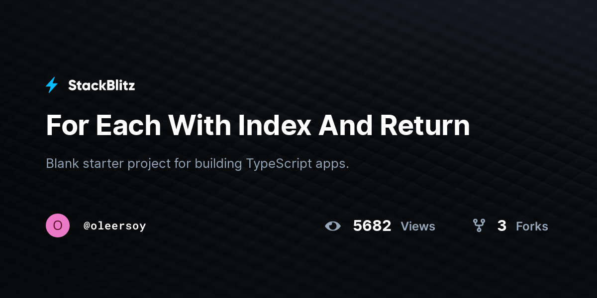 For Each With Index And Return - StackBlitz