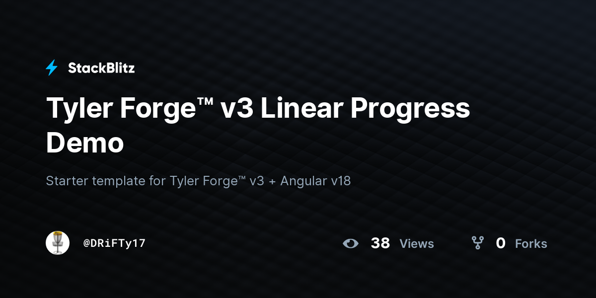 Tyler Forge™ v3 Linear Progress Demo - StackBlitz