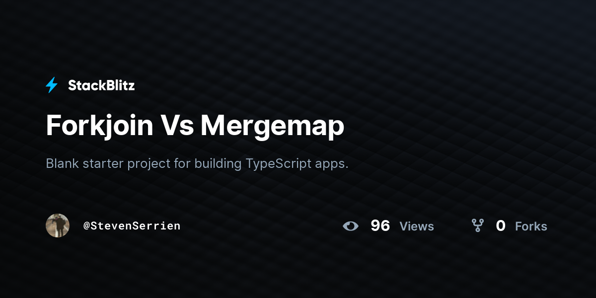 Forkjoin Vs Mergemap - StackBlitz