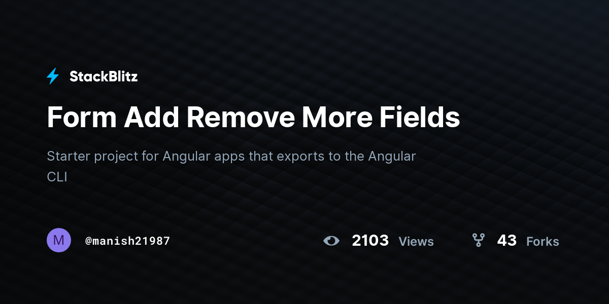 Form Add Remove More Fields - StackBlitz