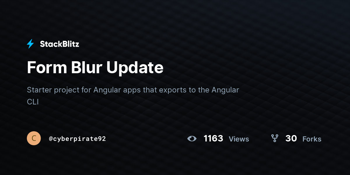 Form Blur Update - StackBlitz