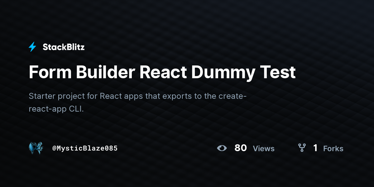 Form Builder React Dummy Test - StackBlitz Form Builder React Dummy Test - StackBlitz