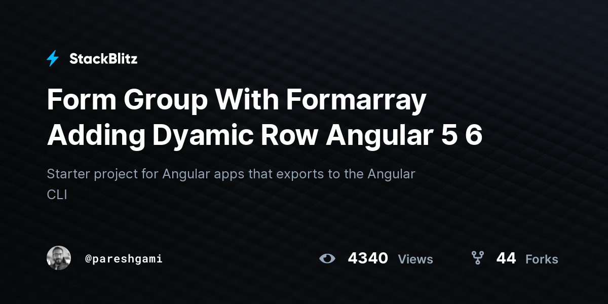 Form Group With Formarray Adding Dyamic Row Angular 5 6 - StackBlitz