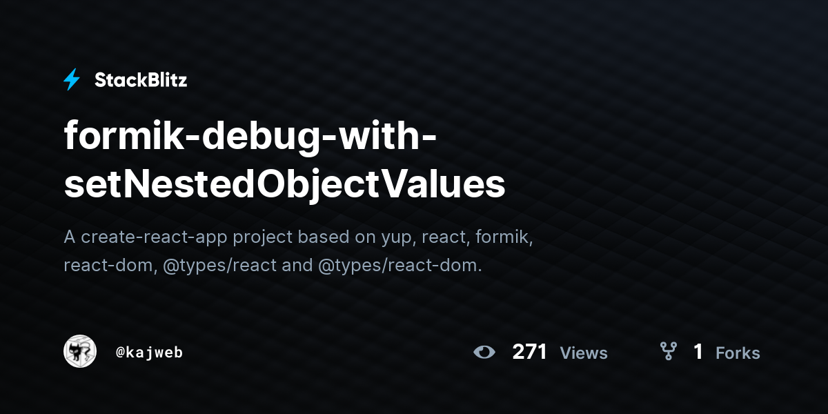 formik-debug-with-setNestedObjectValues - StackBlitz formik-debug-with-setNestedObjectValues - StackBlitz