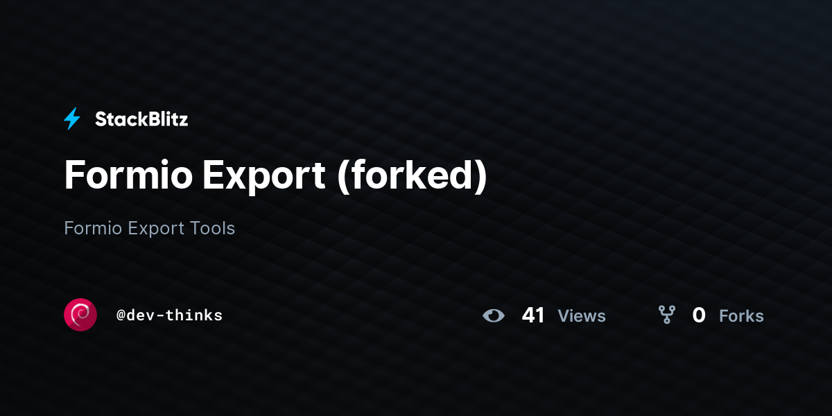 Formio Export (forked) - StackBlitz Formio Export (forked) - StackBlitz