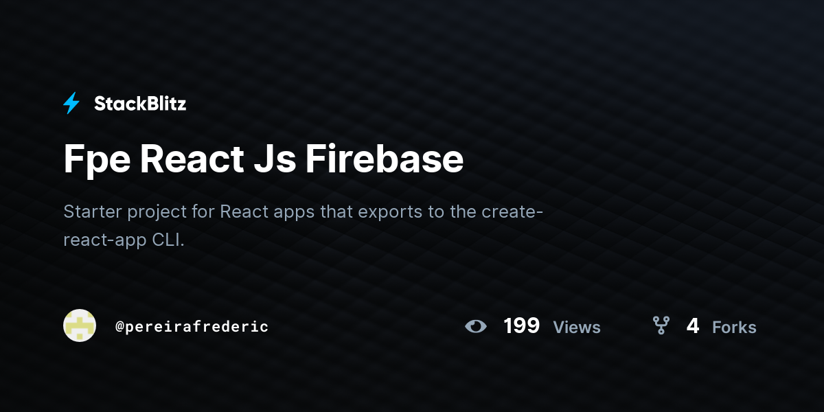 Fpe React Js Firebase - StackBlitz