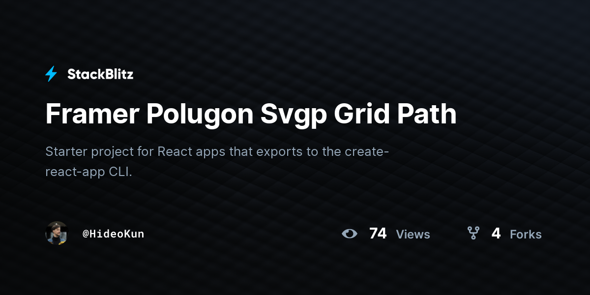 Framer Polugon Svgp Grid Path - StackBlitz Framer Polugon Svgp Grid Path - StackBlitz